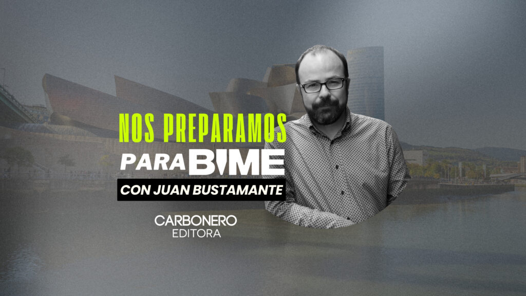 Nos preparamos para el BIME Bilbao 2023 - Carbonero Editora